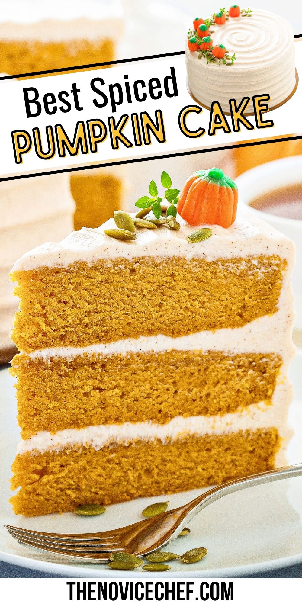 The Best Pumpkin Cake Recipe EVER | The Novice Chef