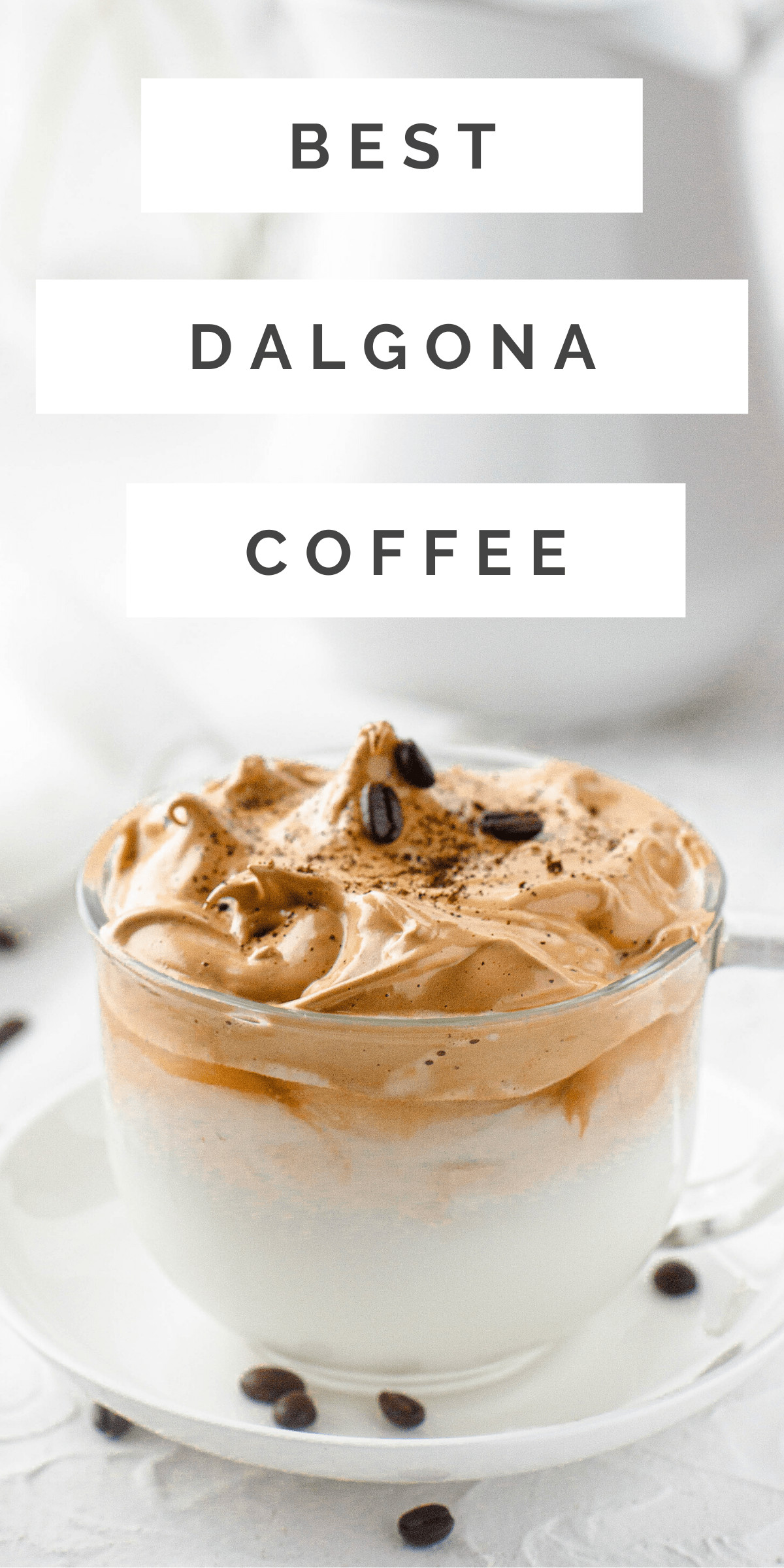 How to Make the Best Dalgona Coffee (Whipped Coffee)