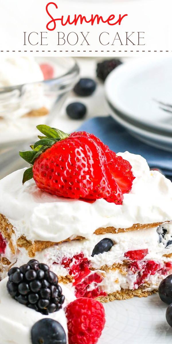 Summer Berry Icebox Cake Recipe | Easy No Bake Dessert