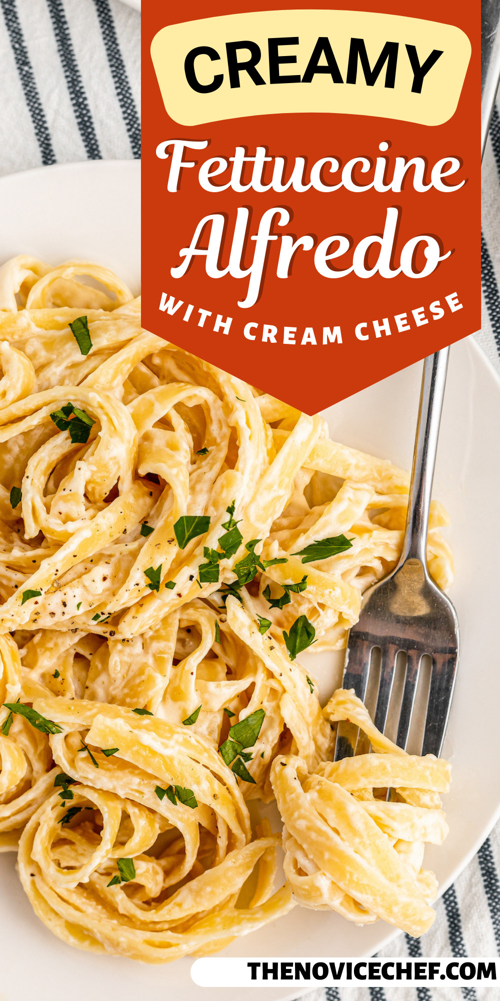 The BEST Alfredo Sauce With Cream Cheese | The Novice Chef