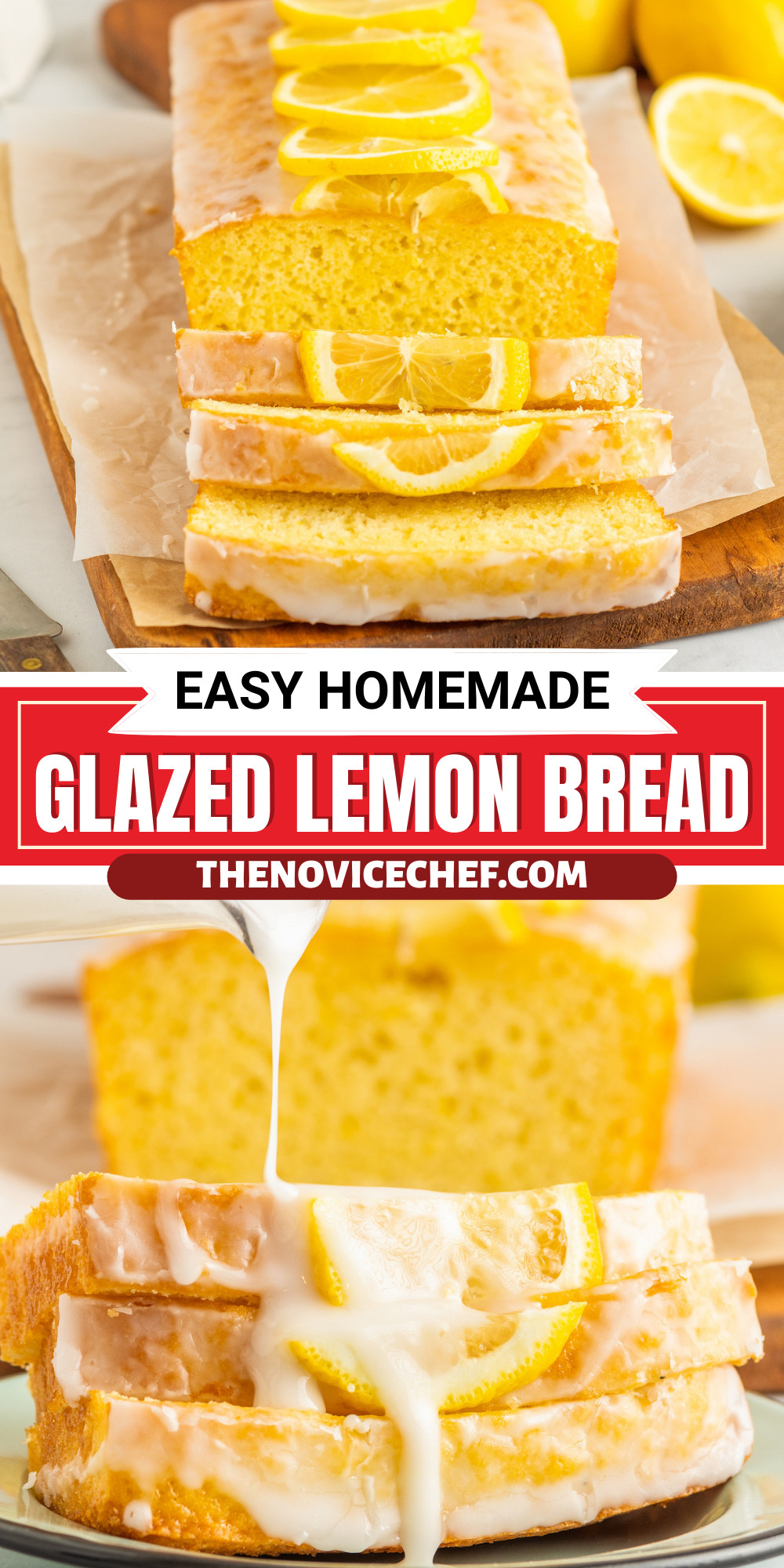 Glazed Lemon Bread | The Novice Chef