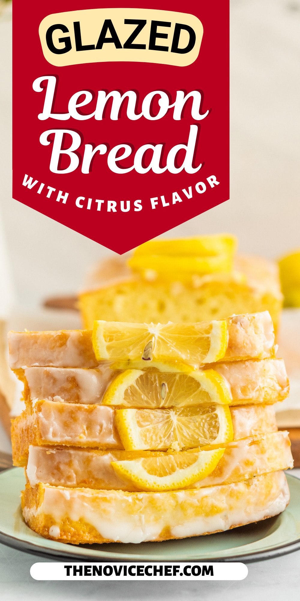 Glazed Lemon Bread | The Novice Chef