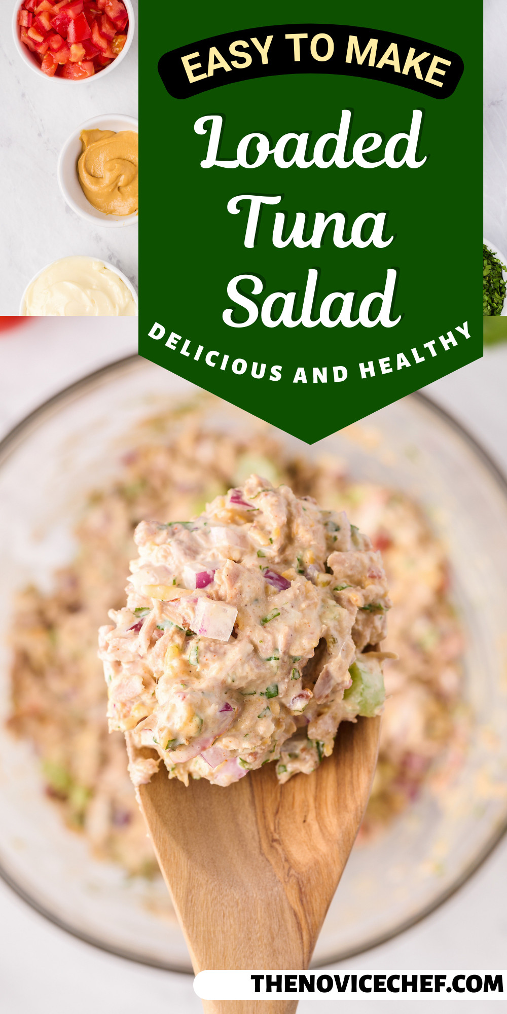Loaded Tuna Salad Recipe | The Novice Chef
