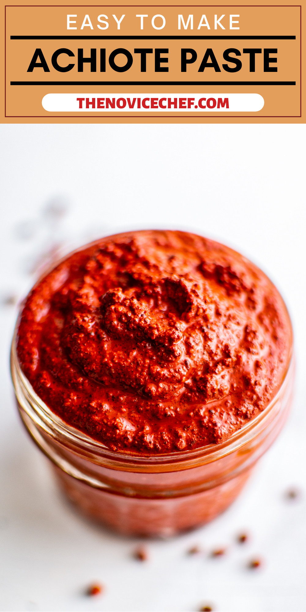 Achiote Paste | The Novice Chef