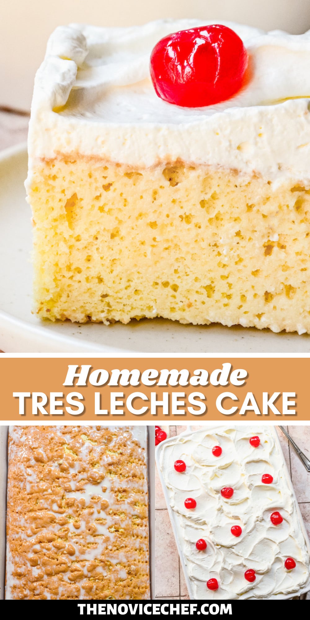 Tres Leches Cake The Novice Chef