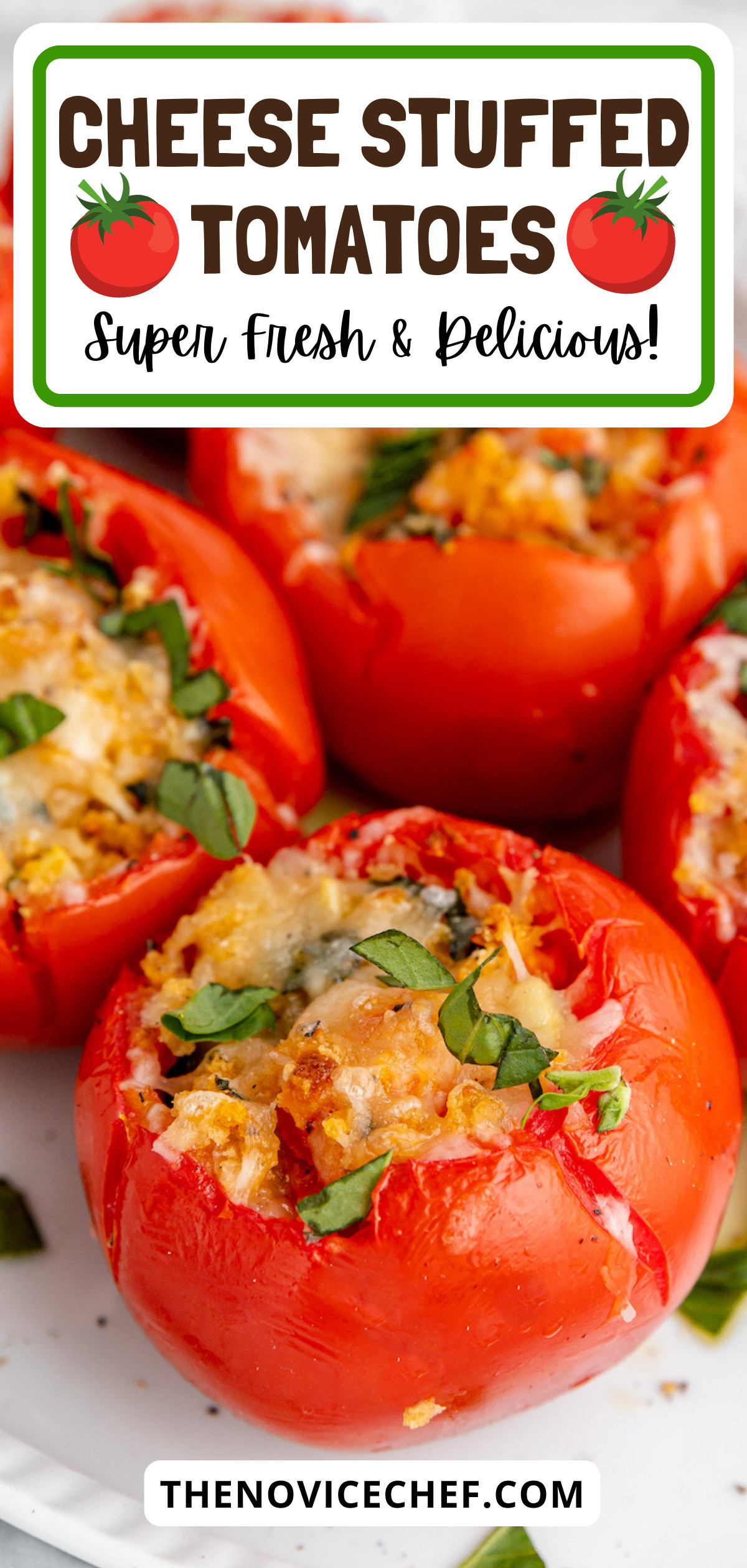 Cheese Stuffed Tomatoes Recipe | The Novice Chef