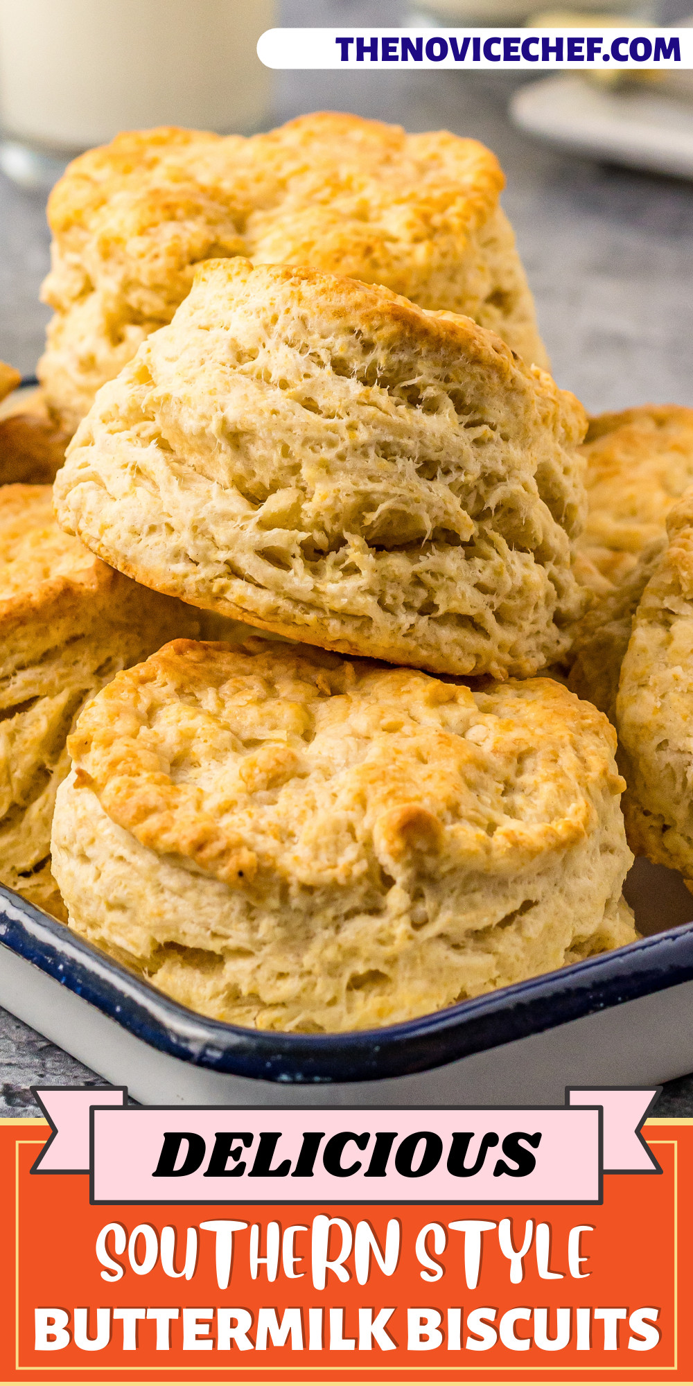 Homemade Southern Buttermilk Biscuits | The Novice Chef