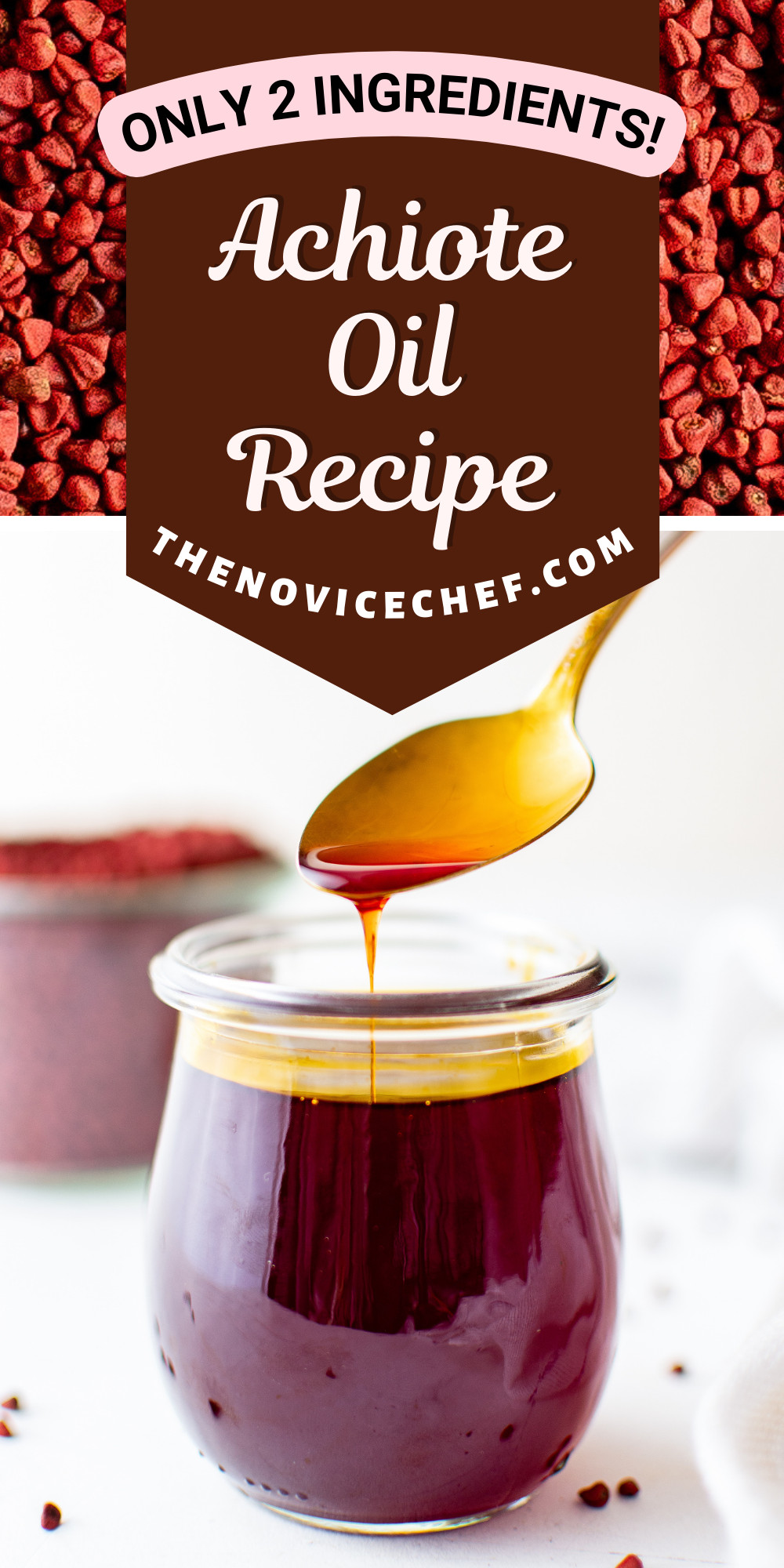Achiote Oil (Annatto Oil) | The Novice Chef