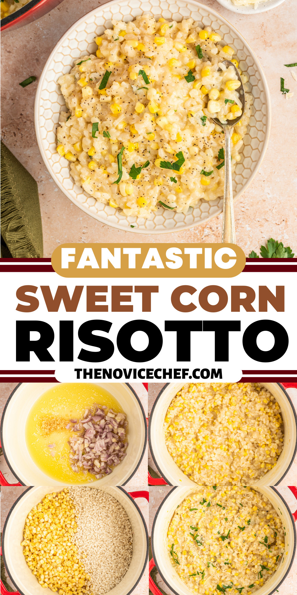 Sweet Corn Risotto Recipe | The Novice Chef