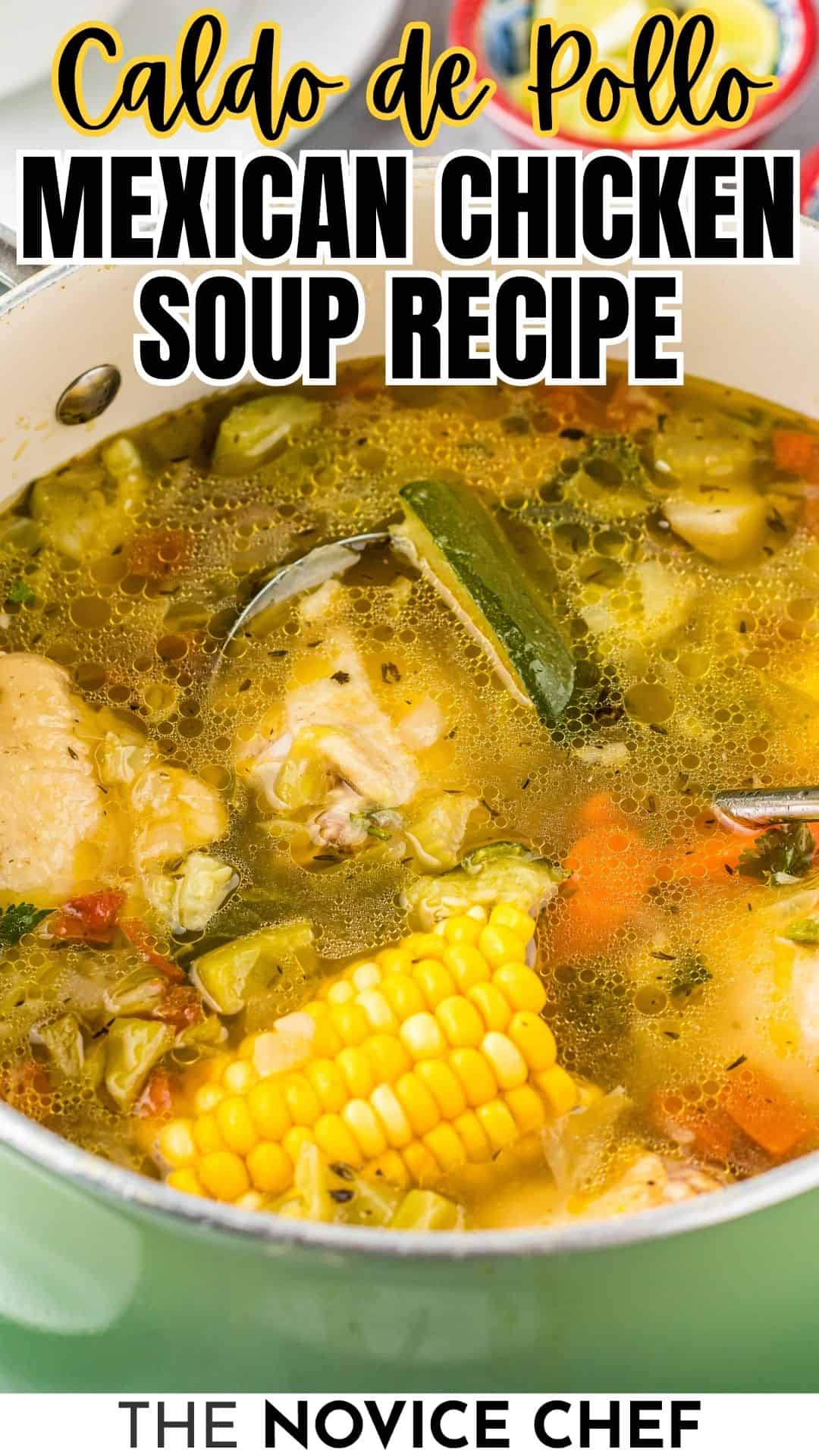 Caldo de Pollo Recipe (Mexican Chicken Soup)
