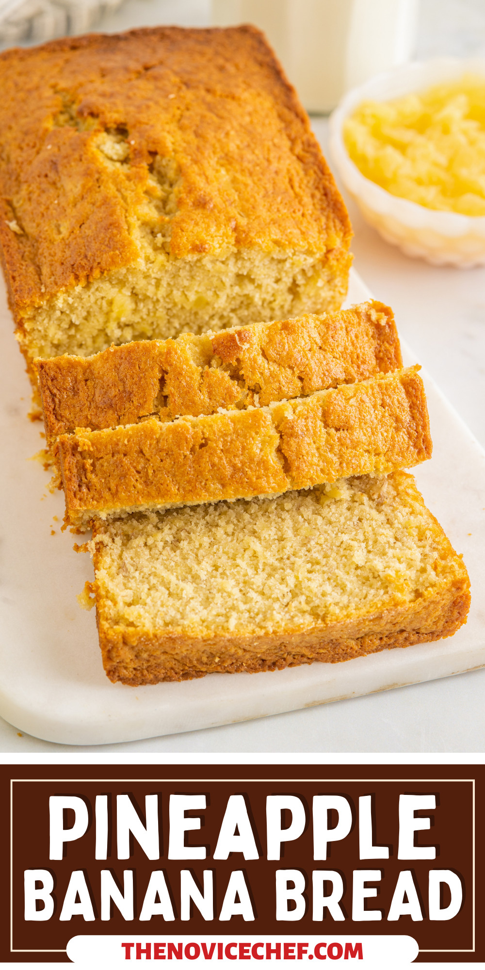 Pineapple Banana Bread | The Novice Chef