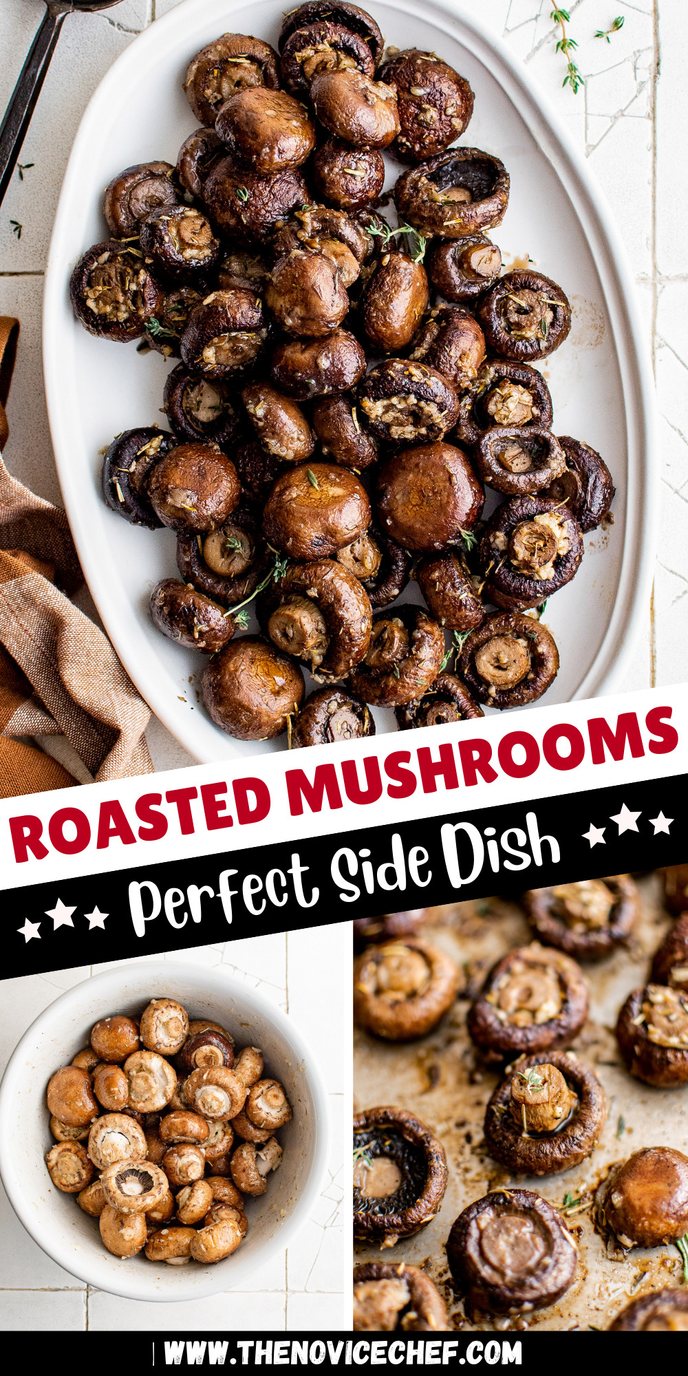 Easy Roasted Mushrooms | The Novice Chef