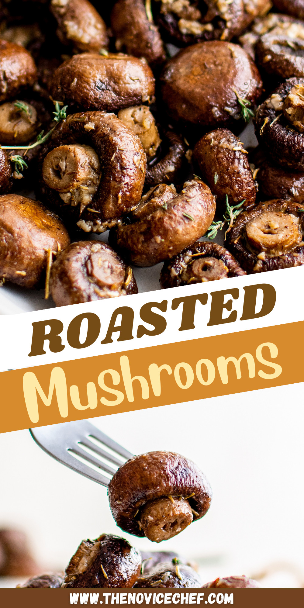 Easy Roasted Mushrooms | The Novice Chef