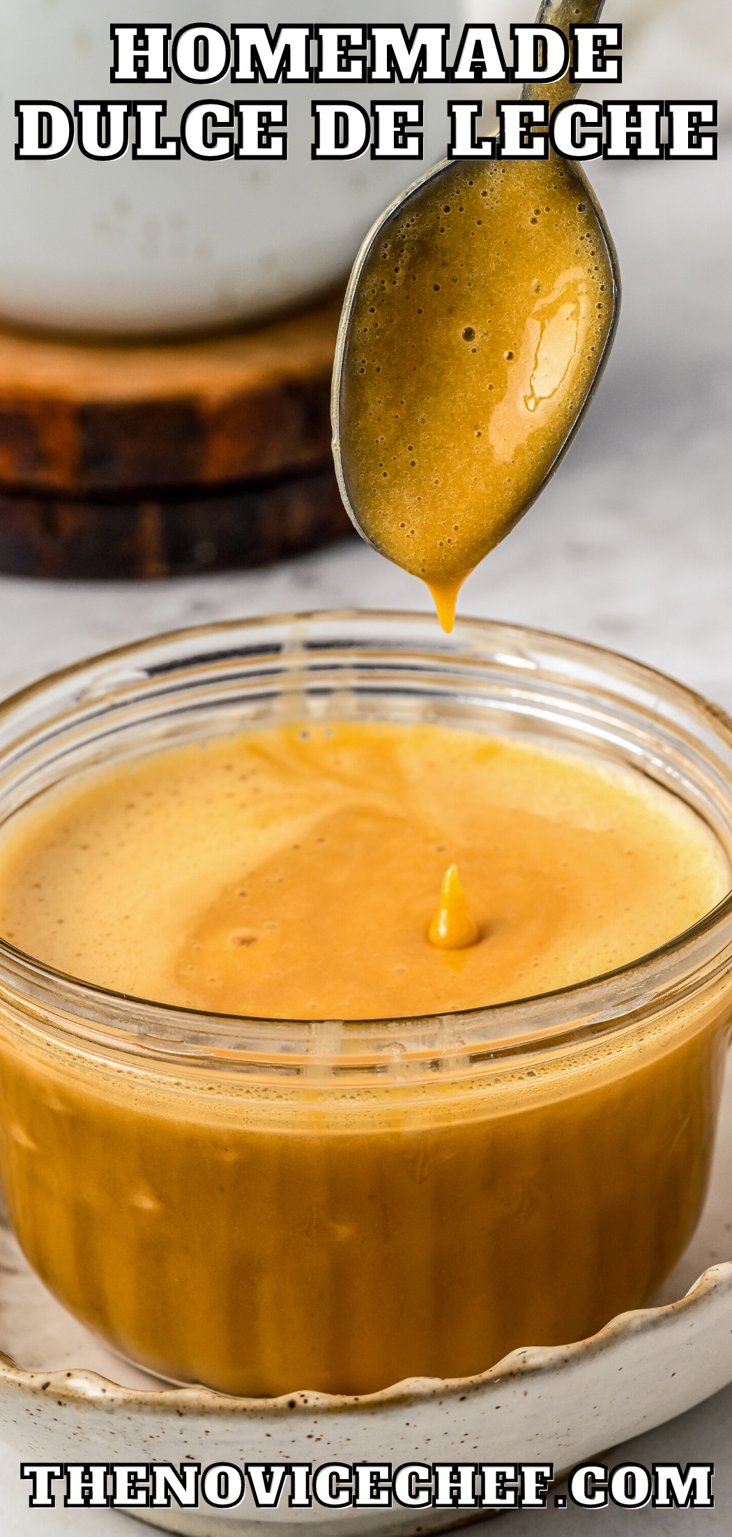 Homemade Dulce de Leche Recipe | The Novice Chef