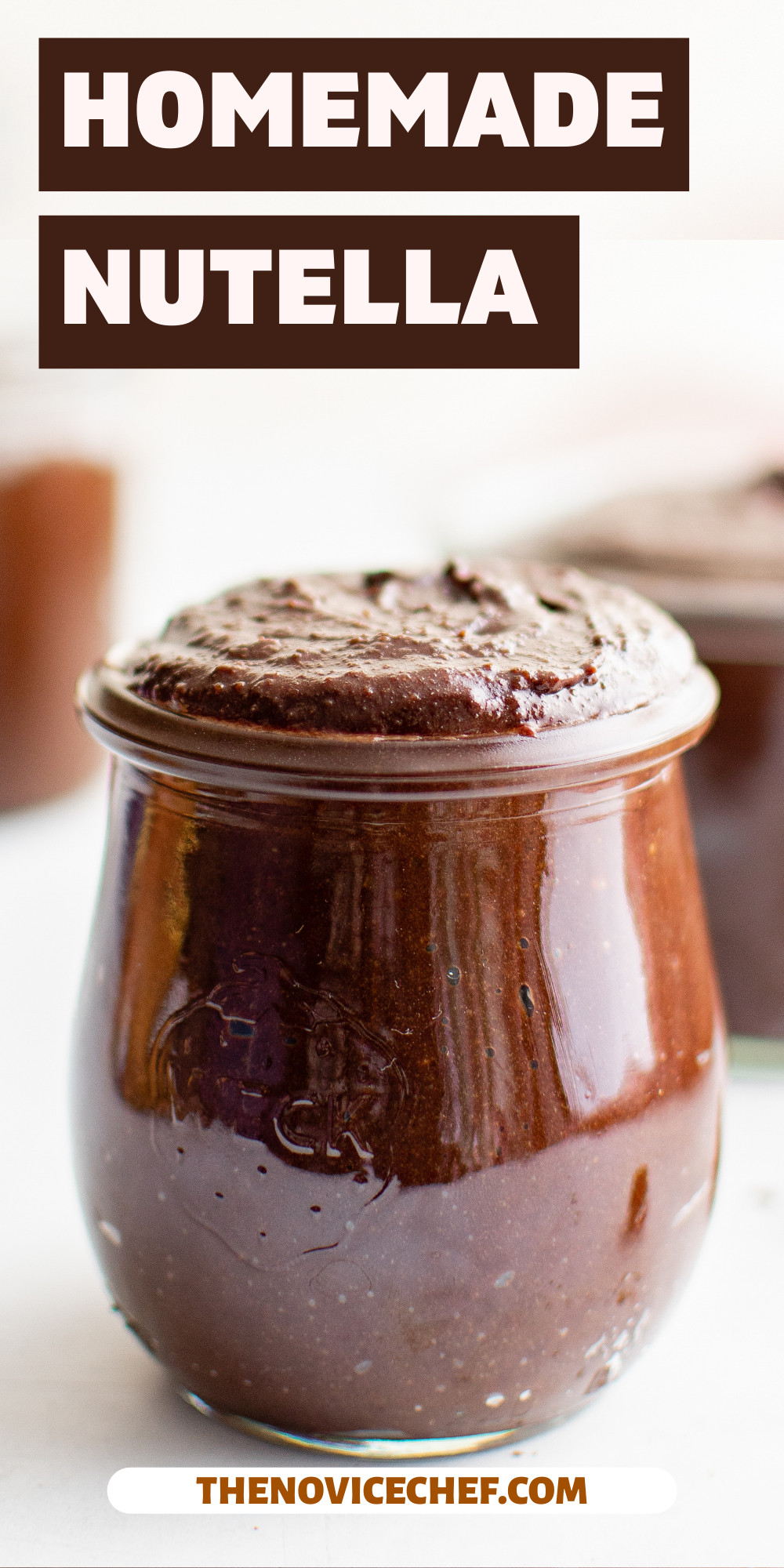 The Best Homemade Nutella | The Novice Chef
