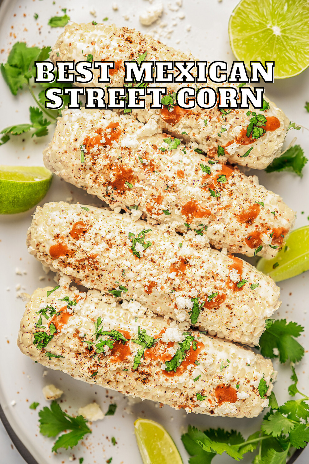Mexican Street Corn (Elote) | The Novice Chef