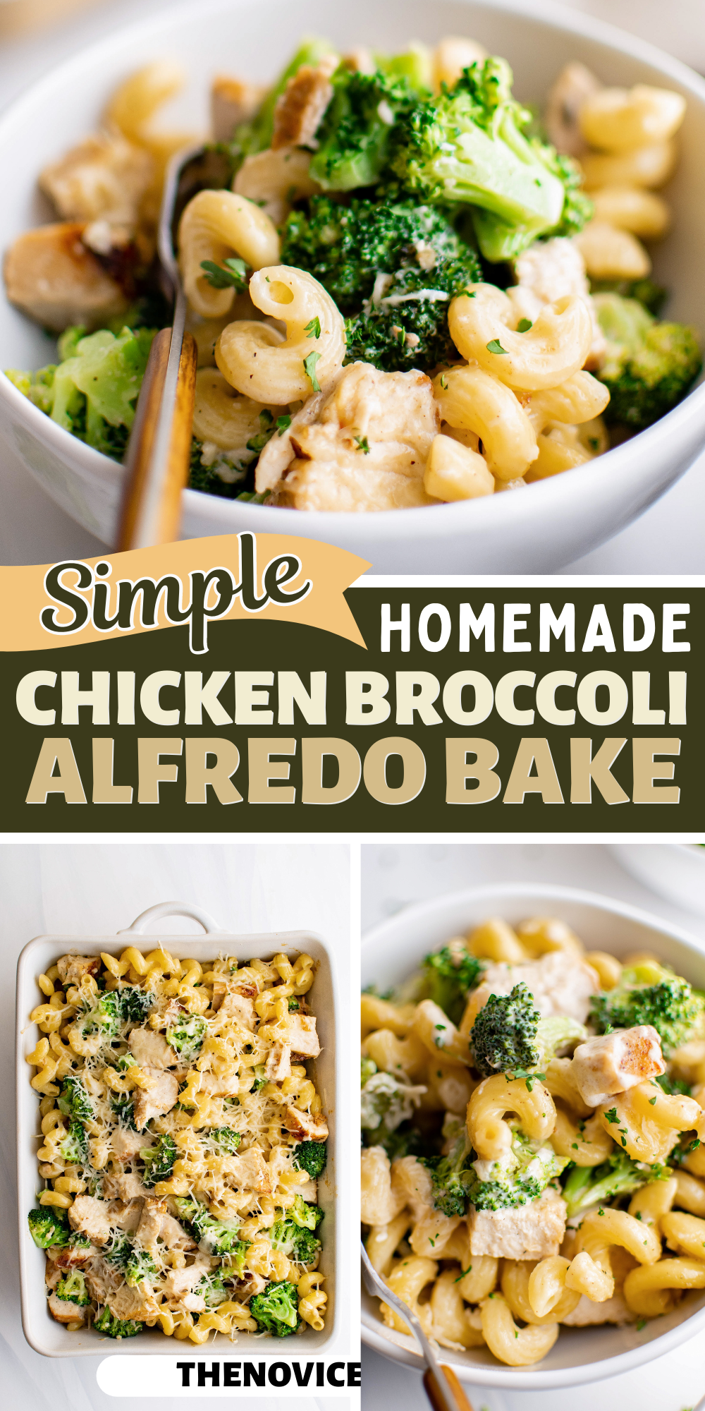 Easy Chicken Broccoli Alfredo Bake | The Novice Chef