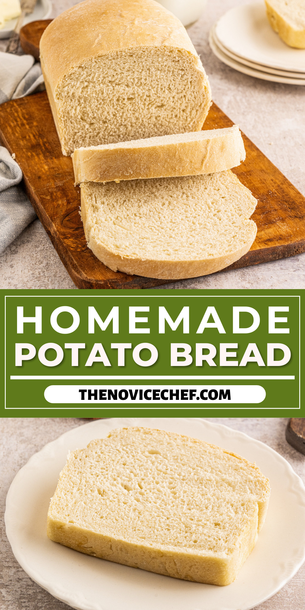 Homemade Potato Bread | The Novice Chef