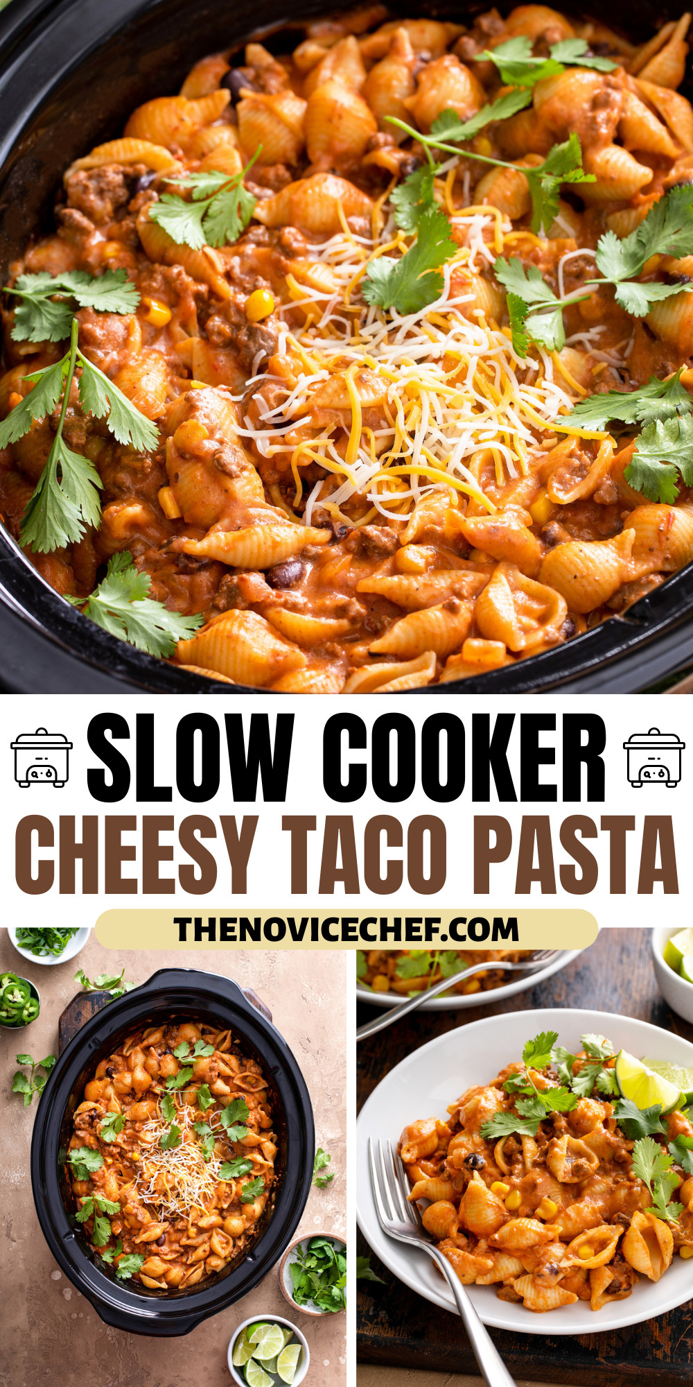 Slow Cooker Cheesy Taco Pasta | The Novice Chef