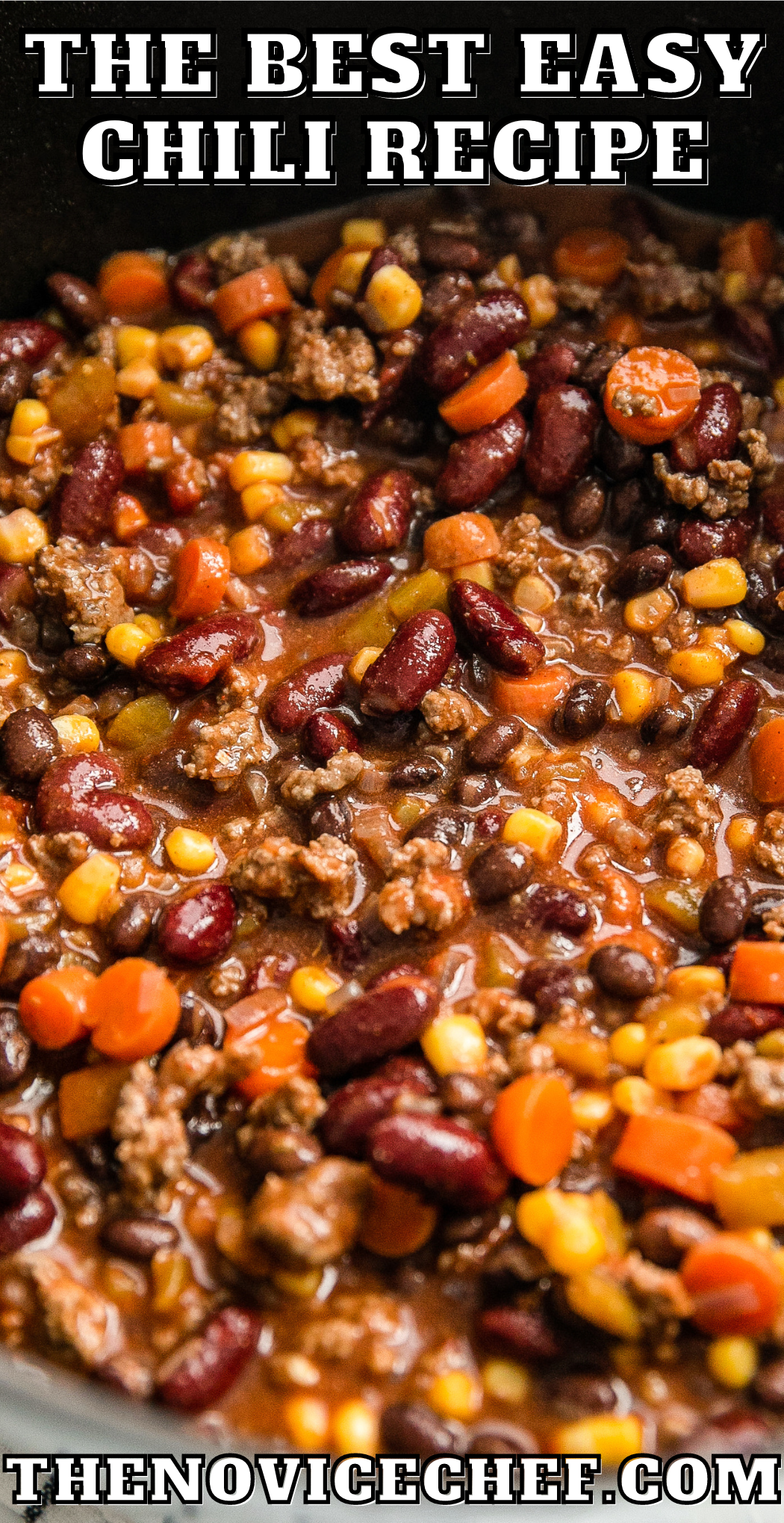 Easy Ground Beef Chili Recipe | The Novice Chef