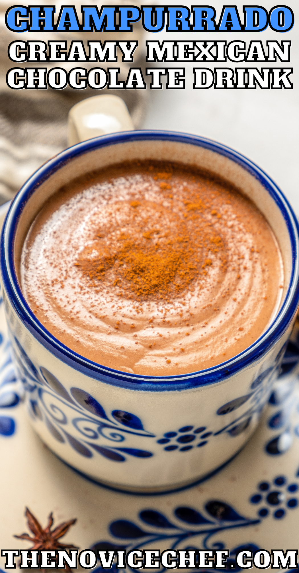 Champurrado Recipe | The Novice Chef