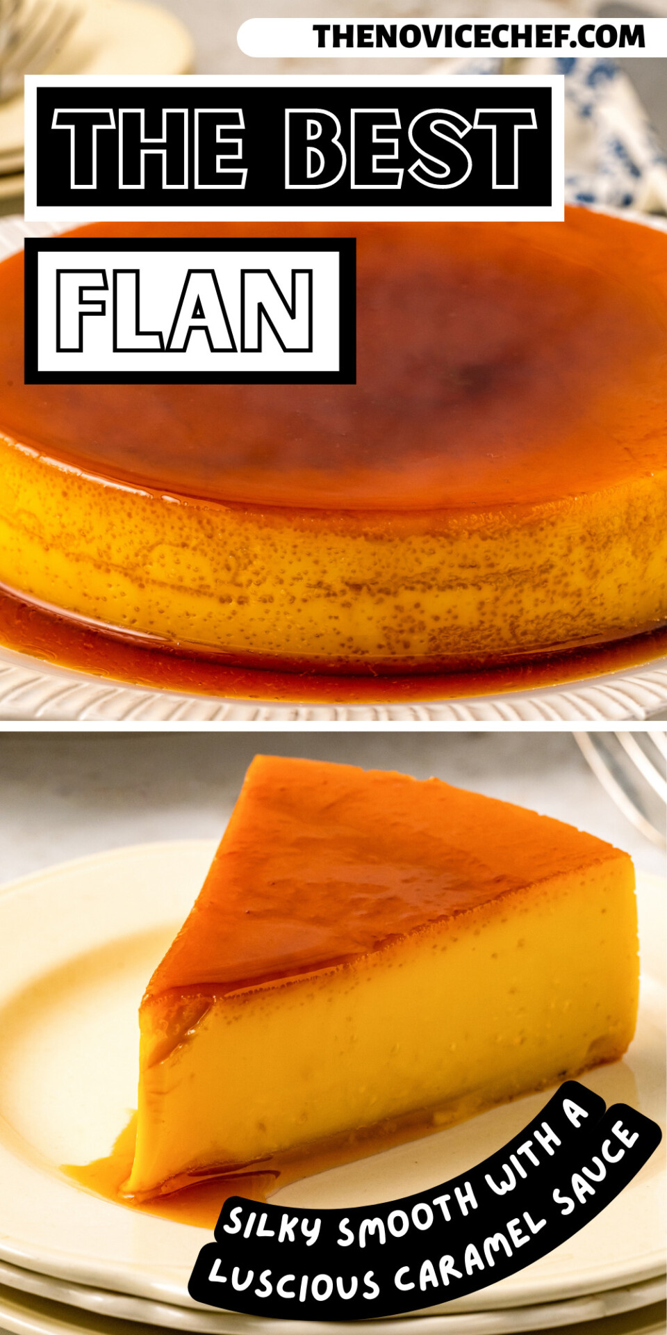 Best Authentic Flan Recipe | The Novice Chef