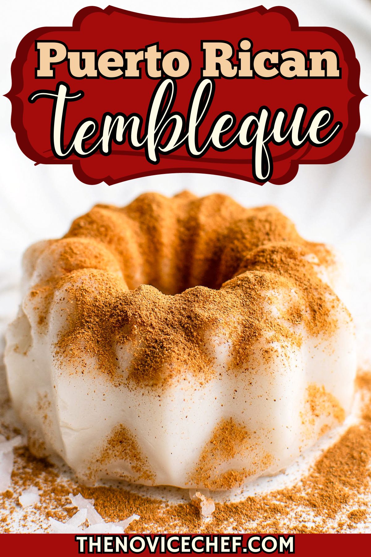 Tembleque (Puerto Rican Coconut Pudding) | The Novice Chef