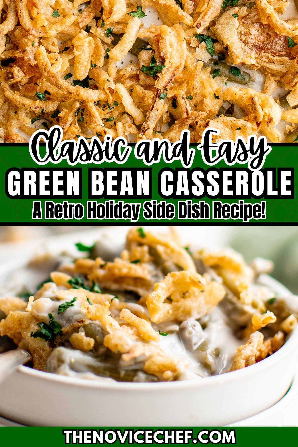 Easy Green Bean Casserole Recipe | The Novice Chef