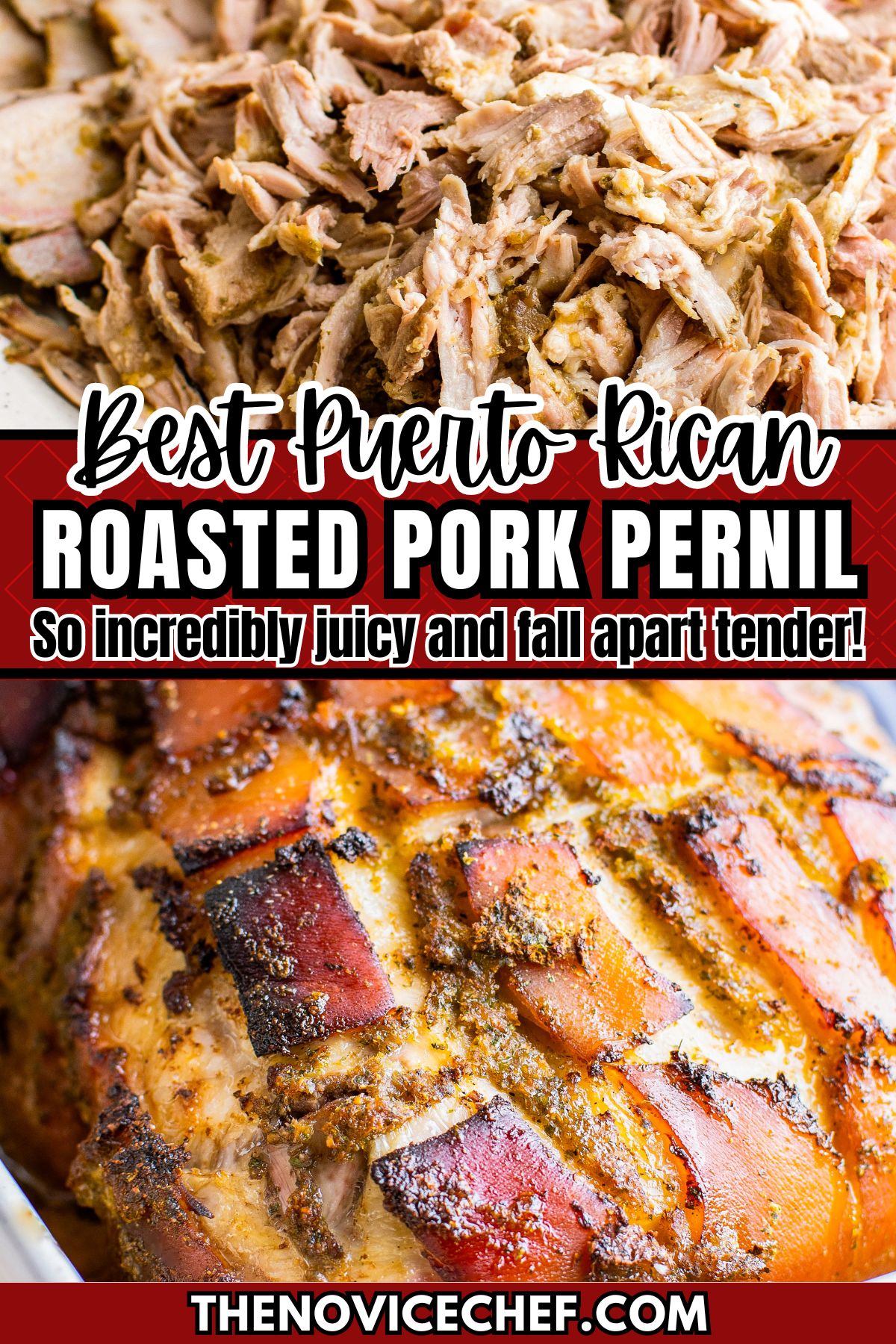 Best Authentic Slow Roasted Pernil Recipe | The Novice Chef