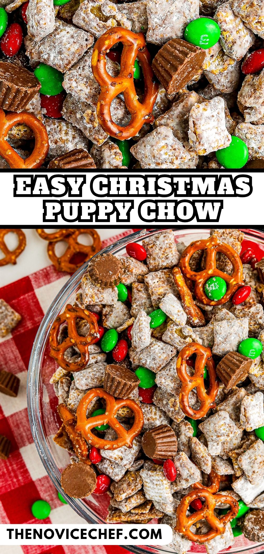 Christmas Puppy Chow Recipe | The Novice Chef
