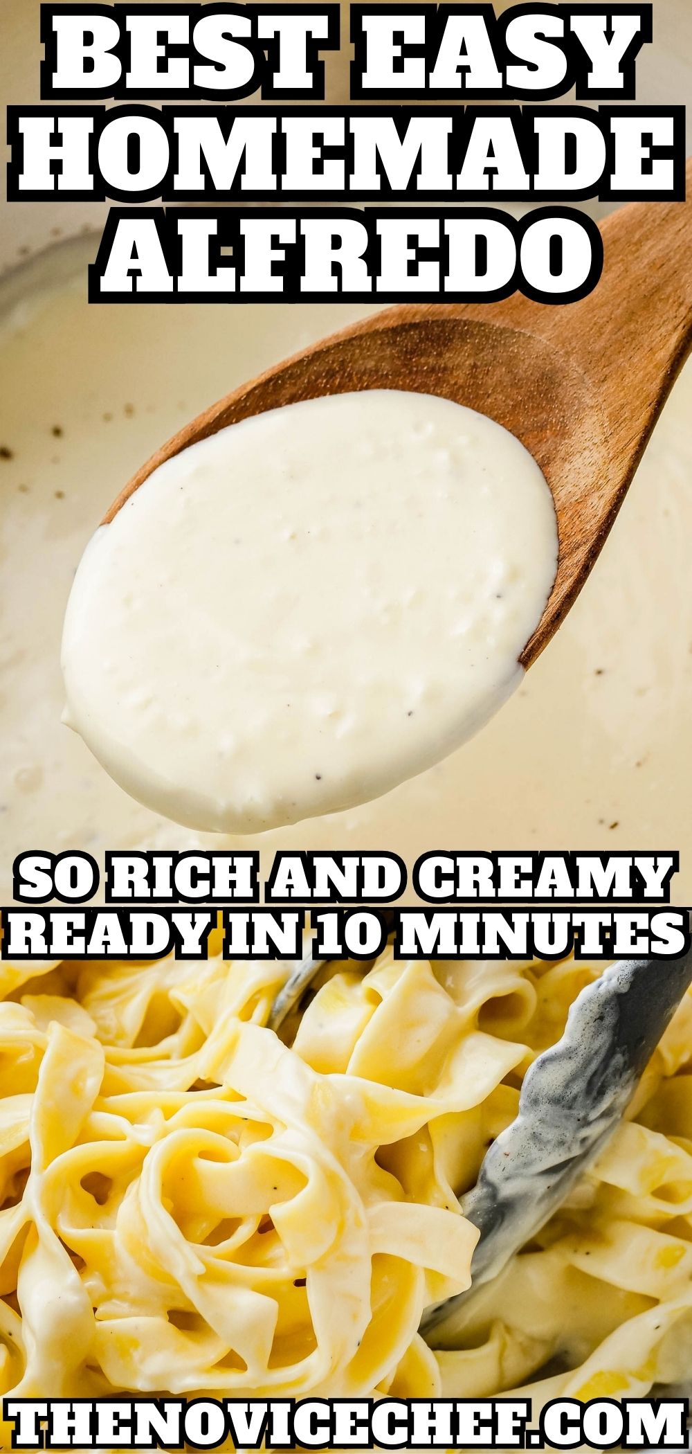 The BEST Homemade Alfredo Sauce Recipe | The Novice Chef