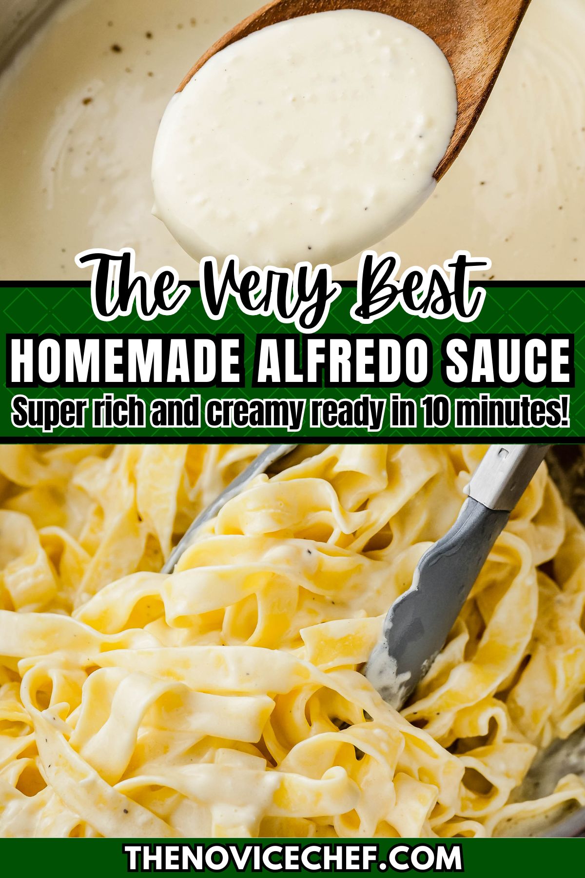The BEST Homemade Alfredo Sauce Recipe | The Novice Chef