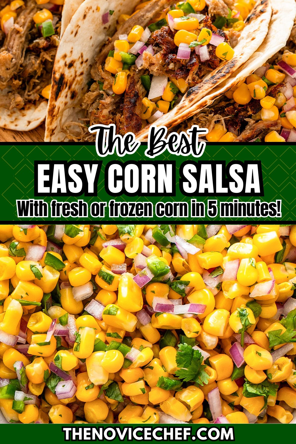 Corn Salsa Recipe | The Novice Chef