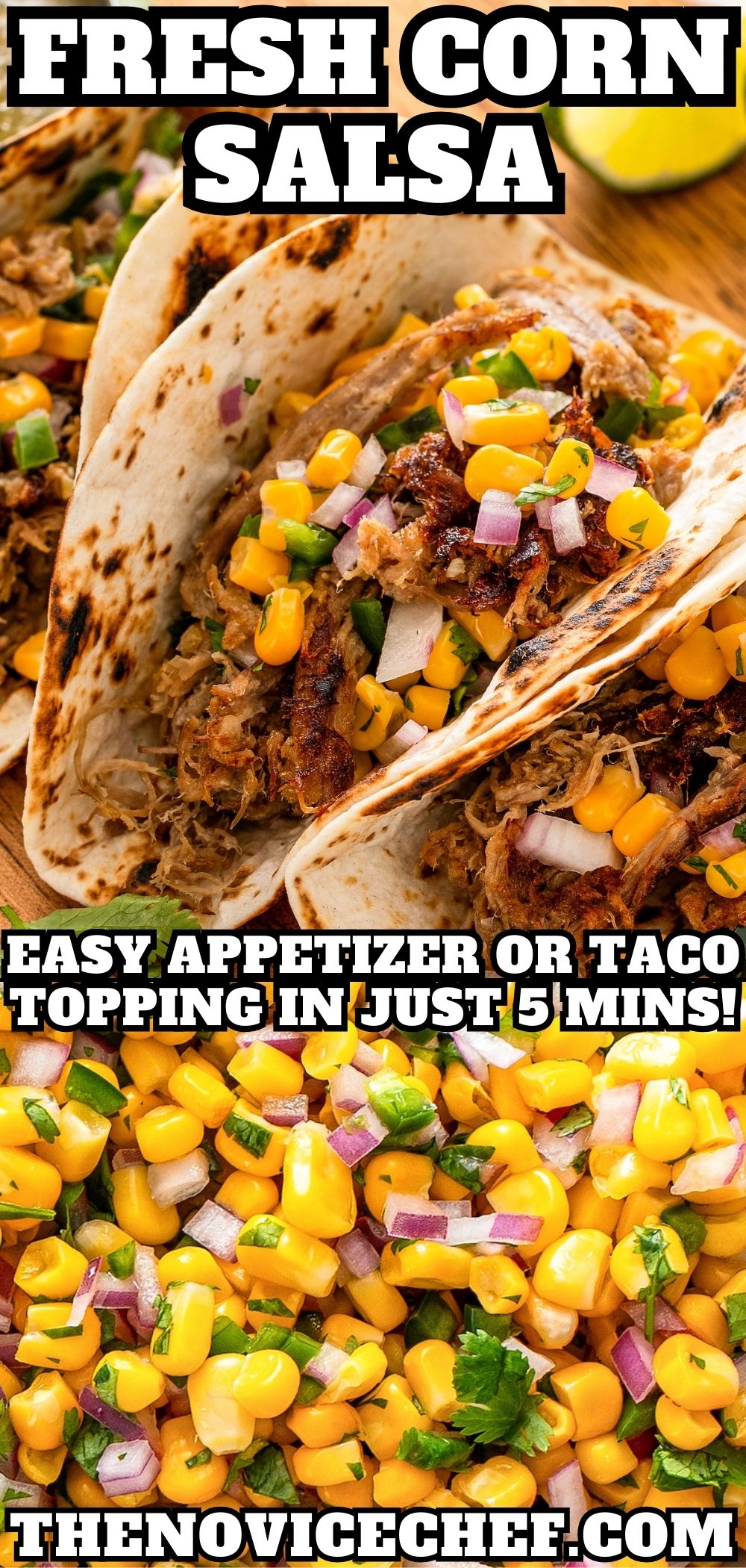 Corn Salsa Recipe | The Novice Chef