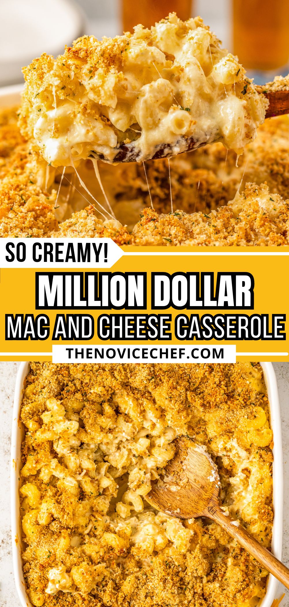 Million Dollar Mac and Cheese Casserole Recipe | The Novice Chef