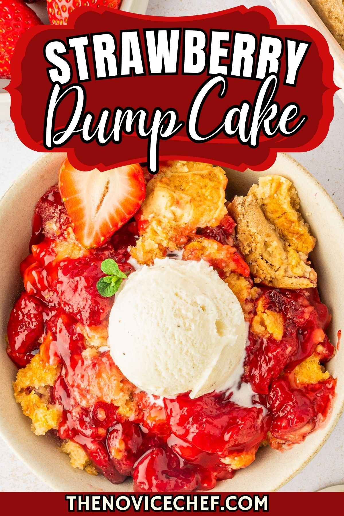 Best Strawberry Dump Cake Recipe | The Novice Chef