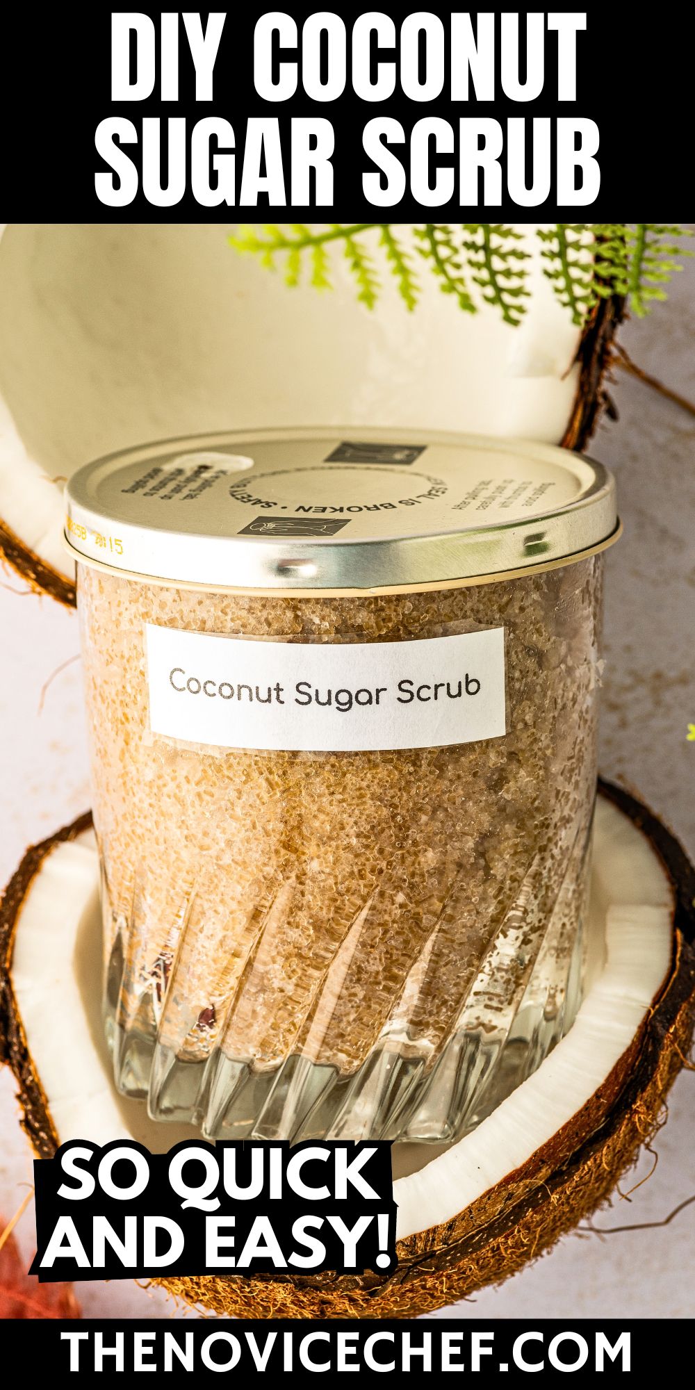 Easy DIY Coconut Sugar Scrub | The Novice Chef