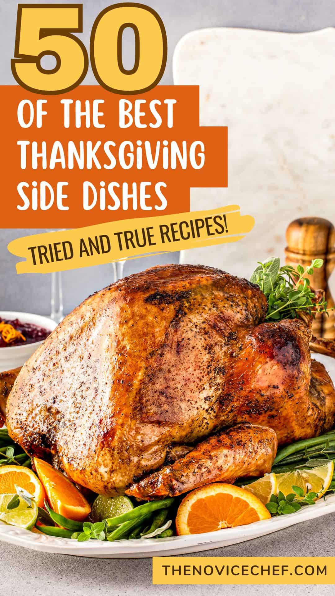 50 of Our Best Thanksgiving Side Dishes – The Novice Chef